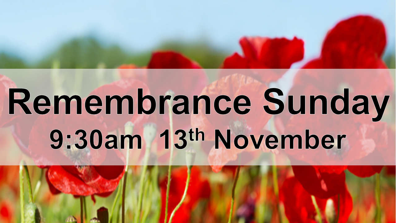 Remembrance Sunday Service (2022) starts 9:30am – St Catherine's