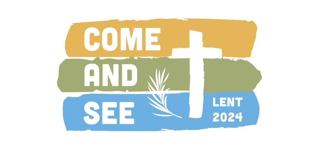 Come and See – Lent Course 2024 – St Catherine's