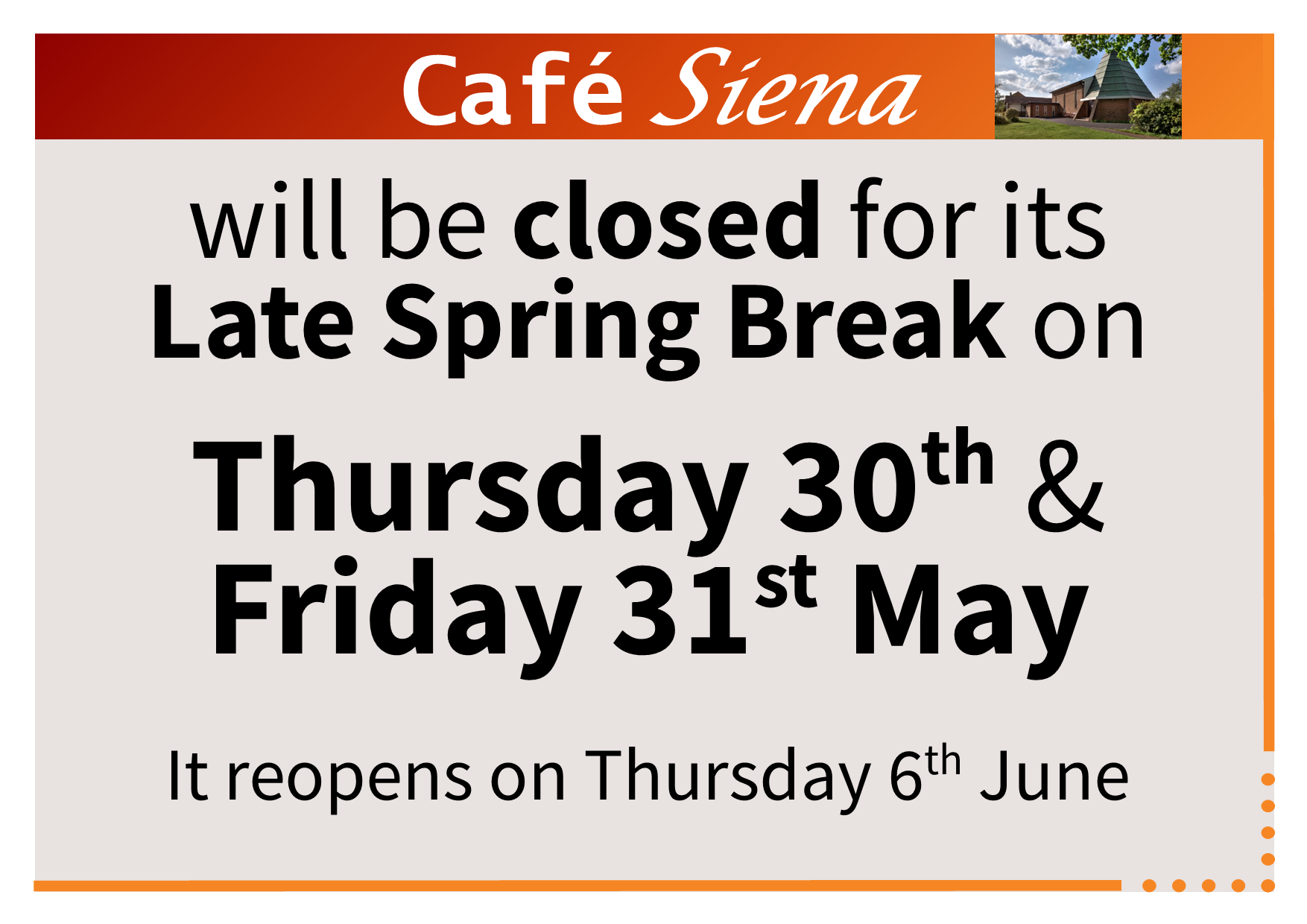 Café Siena – closed Thursday 30th & Friday 31st May – St Catherine's